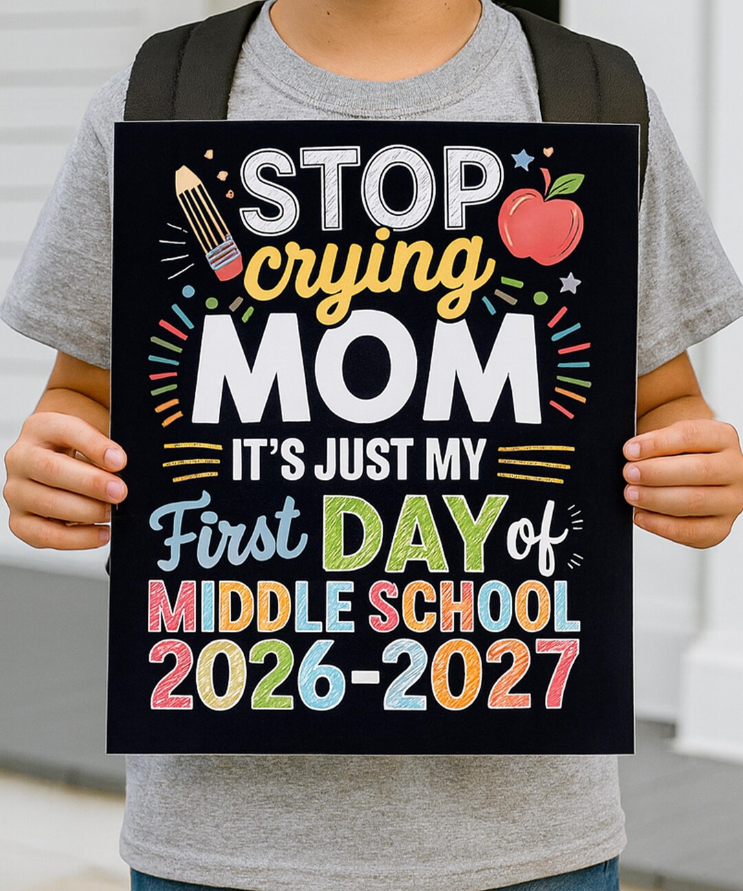 First Day of Middle School 2026 - 2027 Chalkboard Sign – Stop Crying ...