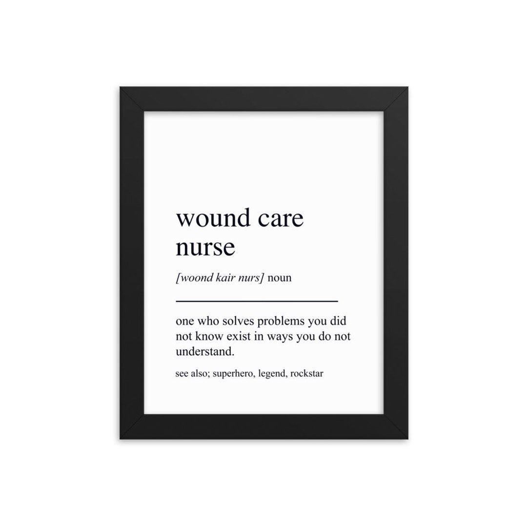Wound Care Nurse Gift, Wound Care Nurse Wall Art, Gifts for Wound Care ...