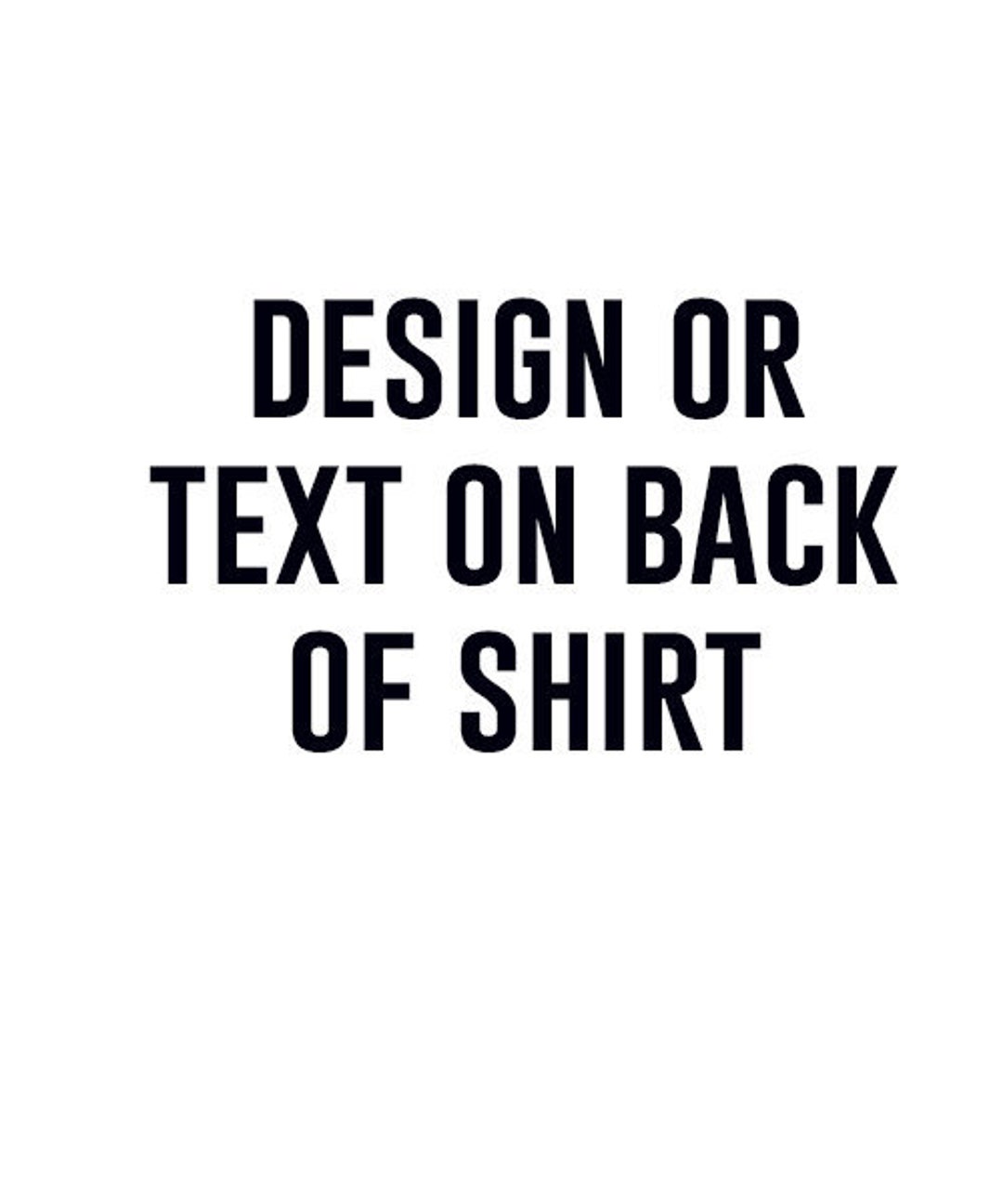 Design or Text on Back of Shirt, Hoodie, Tank Top - Etsy