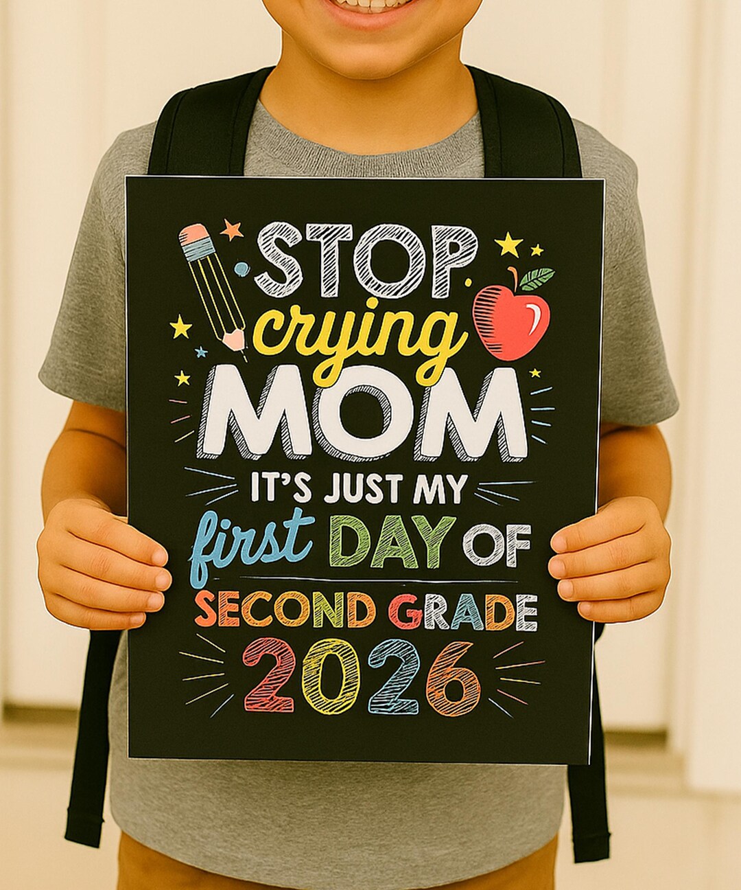 First Day of Second Grade 2026 Chalkboard Sign – Stop Crying Mom Back ...