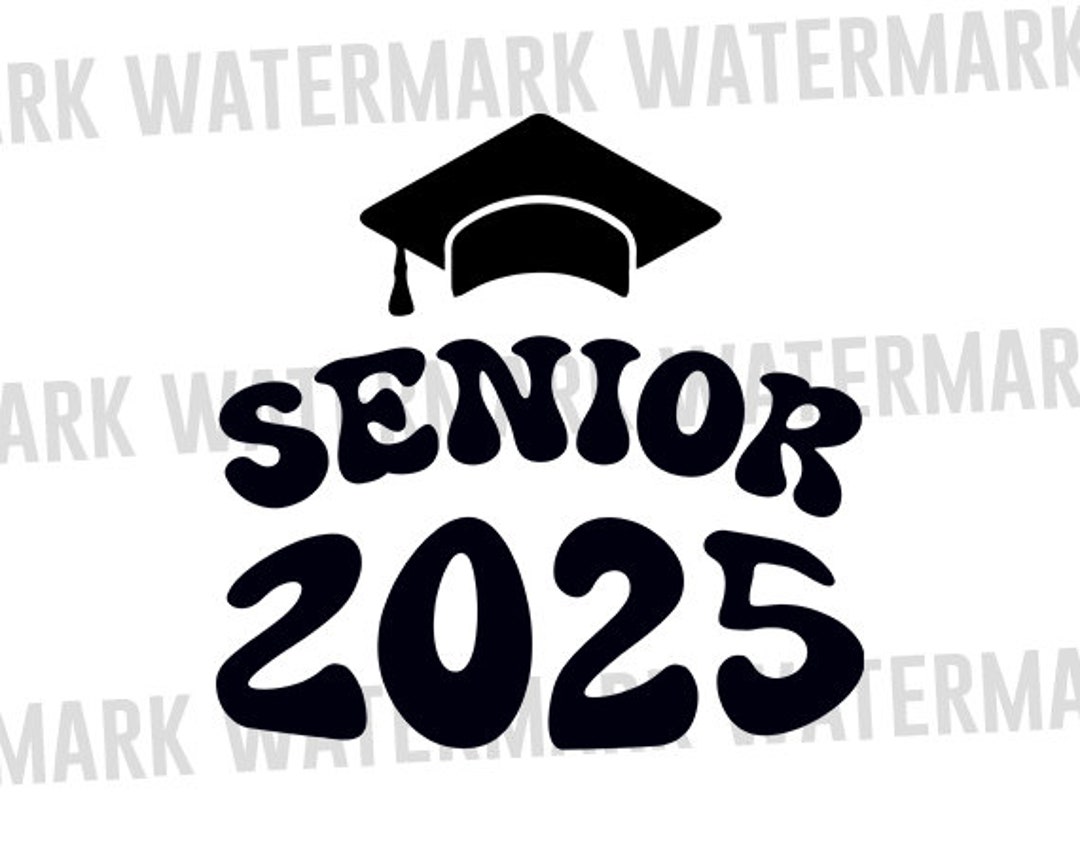 Senior 2025 Png File, Class of 2025 Png, Graduation 2025 Png, Graduate ...