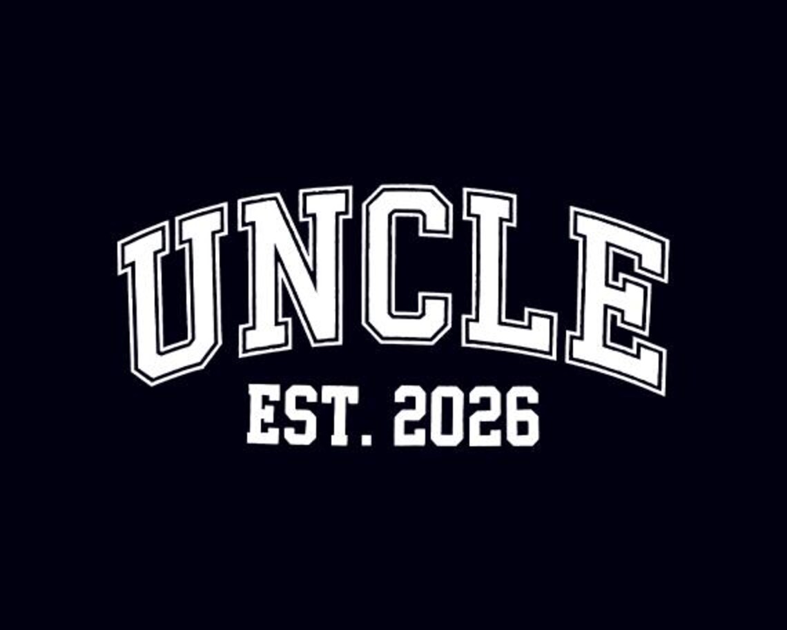 Uncle 2026 Png, Soon to Be Uncle Png, New Uncle Png, New Uncle Shirt ...