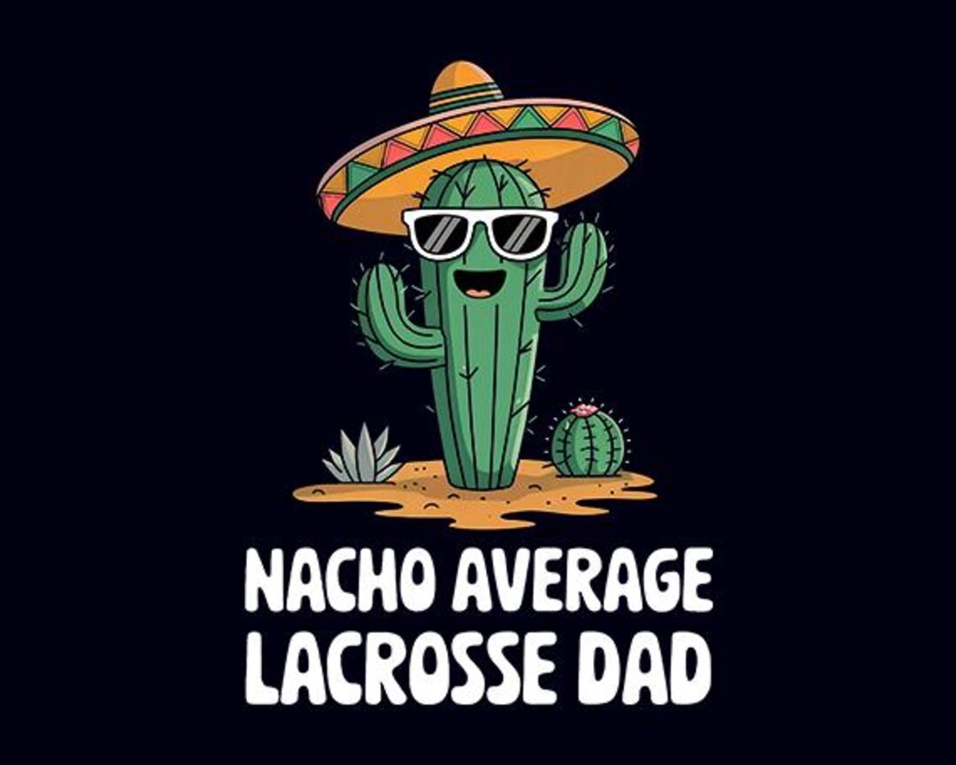 Lacrosse Dad Png, Lacrosse Png, Lacrosse Tshirt Design, Lacrosse Dad ...