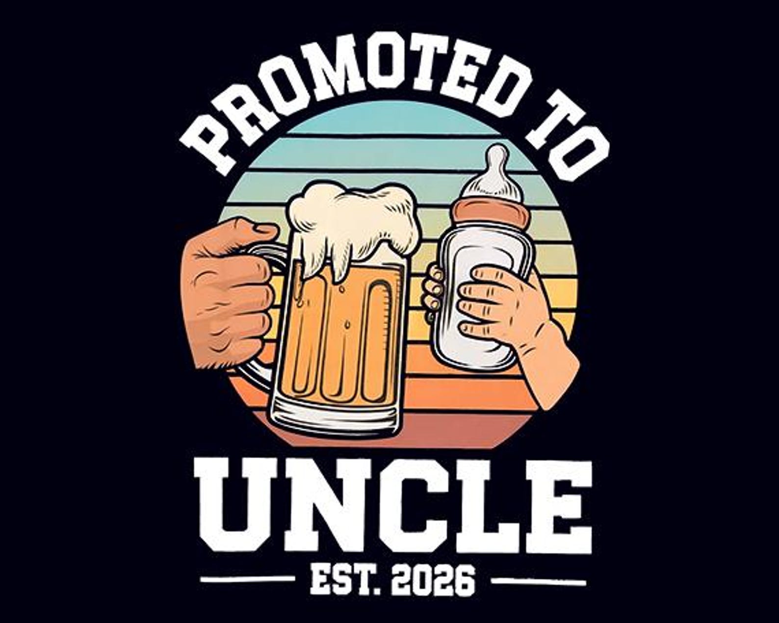 Promoted to Uncle Est. 2026 Png, Soon to Be Uncle Png, New Uncle Png ...