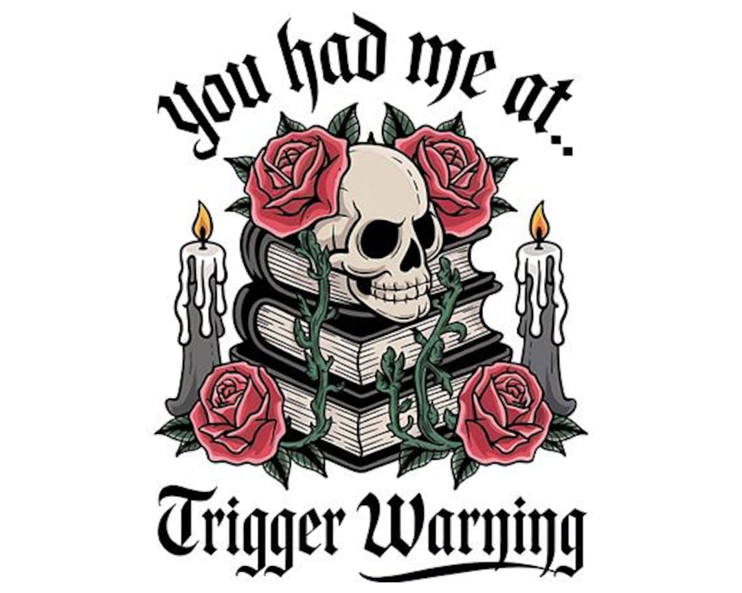 You Had Me at Trigger Warning Png, Bad Book Club Digital Design ...