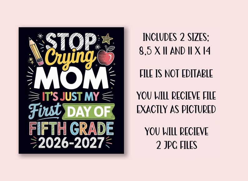 First Day of Fifth Grade 2026 - 2027 Chalkboard Sign – Stop Crying Mom ...