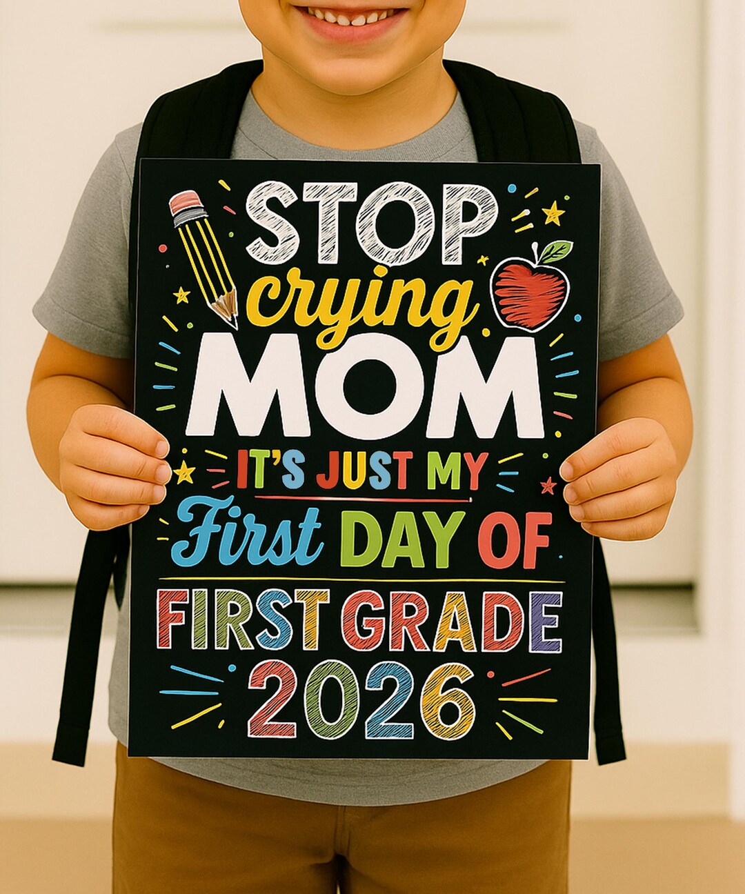 First Day of First Grade 2026 Chalkboard Sign – Stop Crying Mom Back to ...
