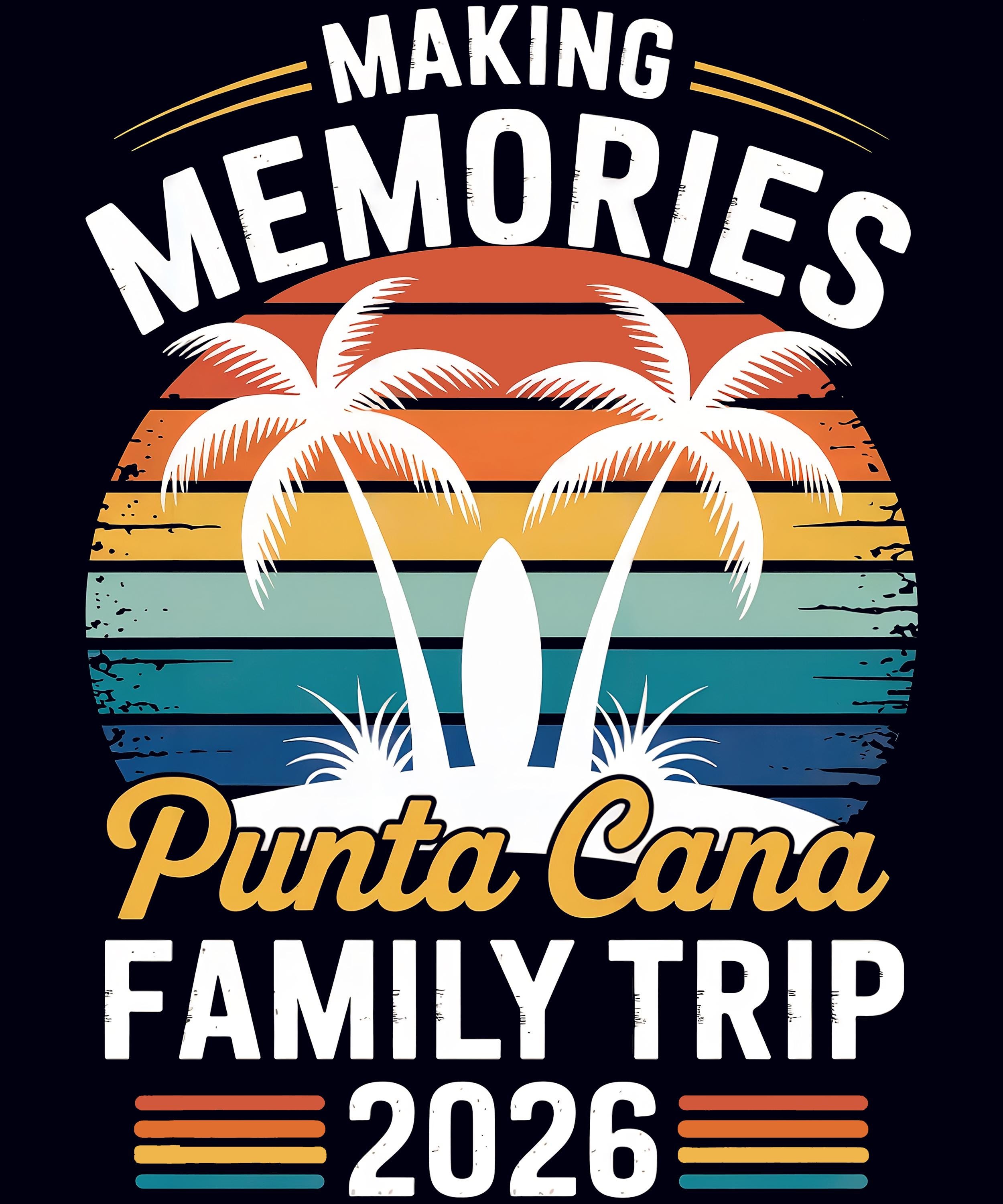 Punta Cana 2026 Trip PNG Bundle – Family, Girls, Squad, and Birthday ...