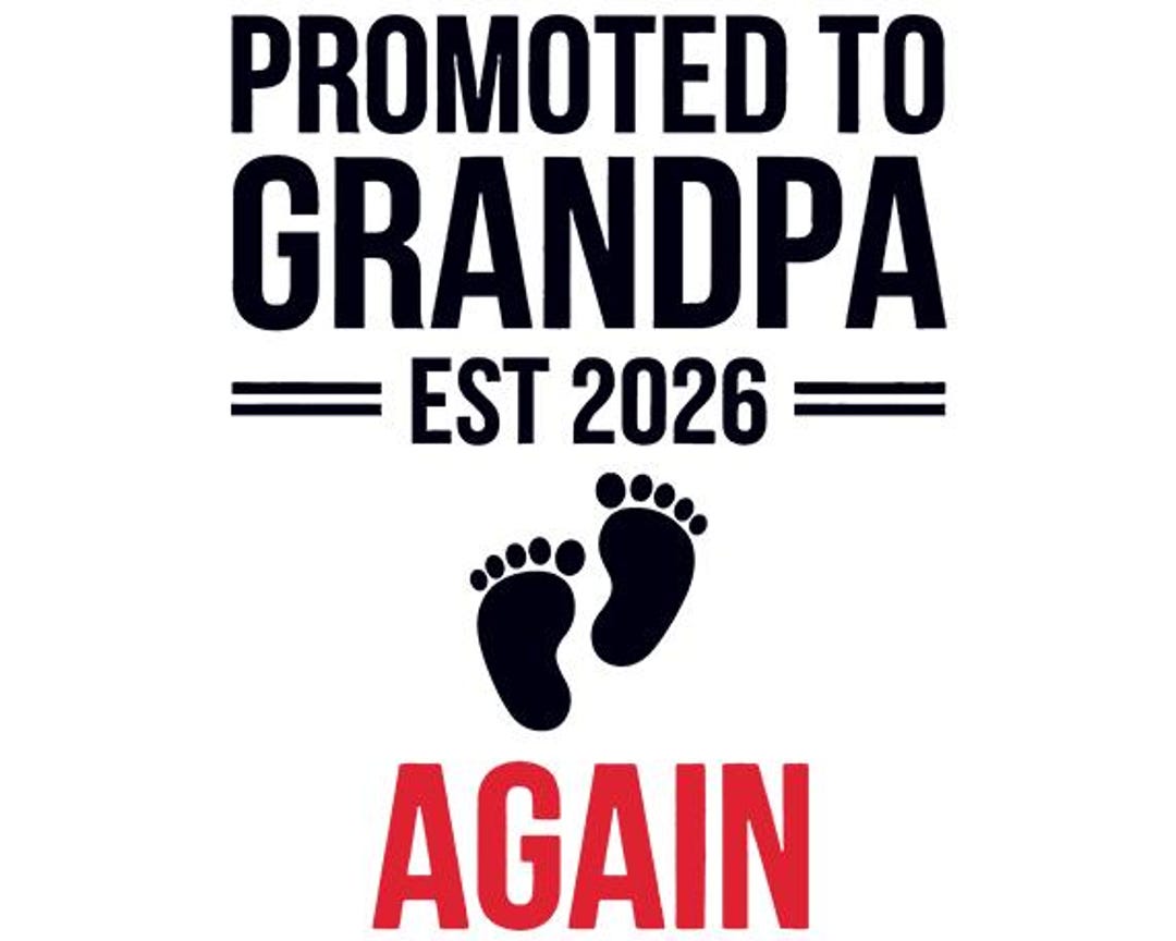 Promoted to Grandpa Again Est. 2026 Png, Soon to Be Grandpa Png, New ...