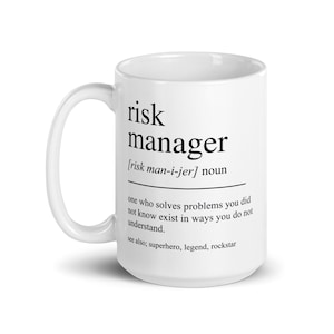 Risk Manager Gift Ideas, Funny Risk Manager Mug, Risk Manager ...