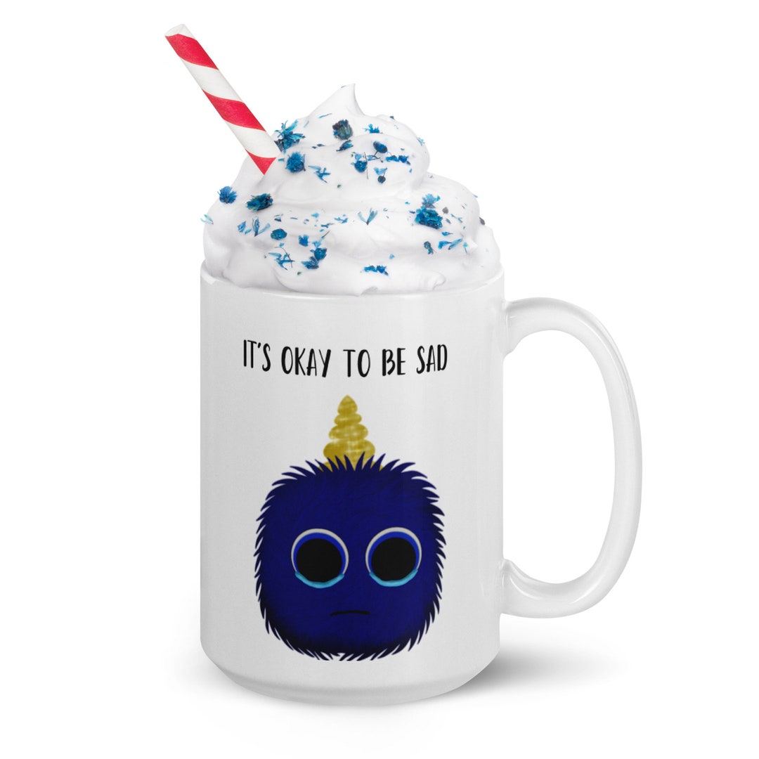 It's Okay to Be Sad Coffee Mug - Etsy