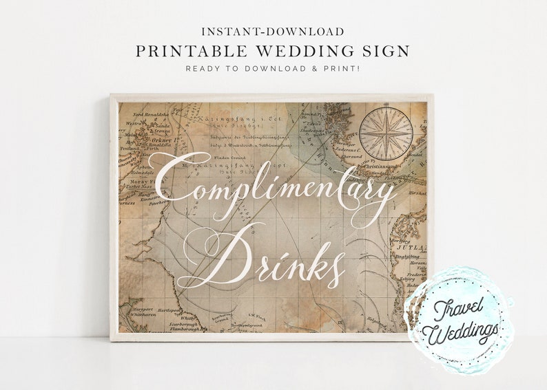 Printable "complimentary Drinks" Wedding Sign, Party Sign, Map Travel ...
