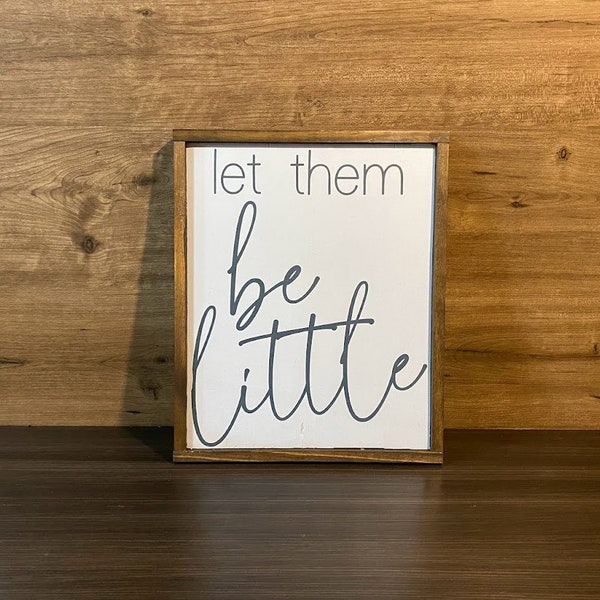 Let Them Be Little Sign - Etsy
