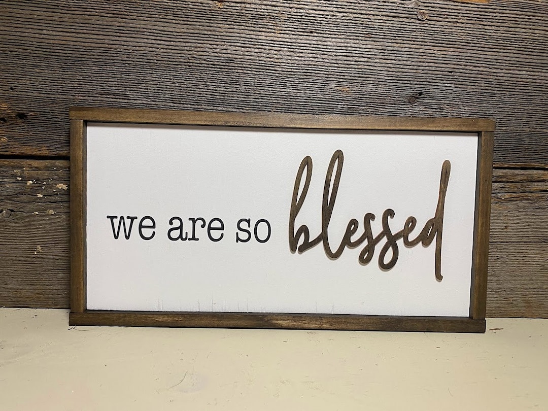 We Are so Blessed Sign - Etsy