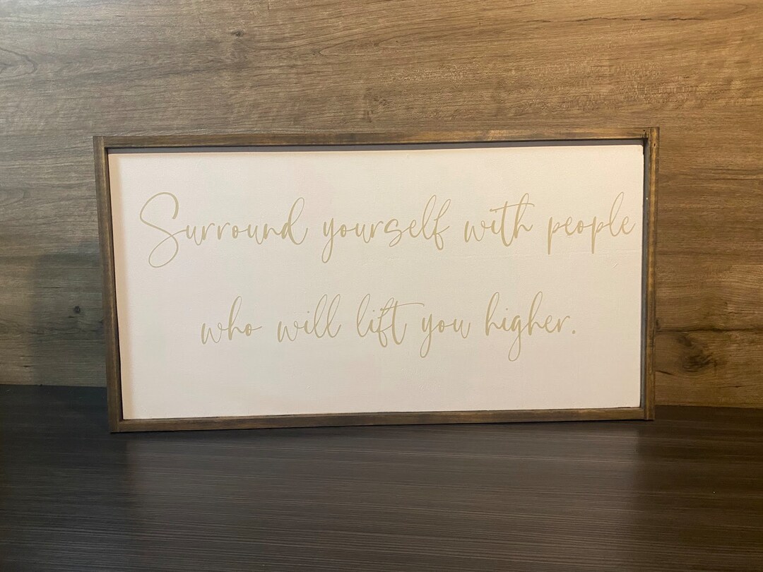 People Who Lift You Higher Sign - Etsy