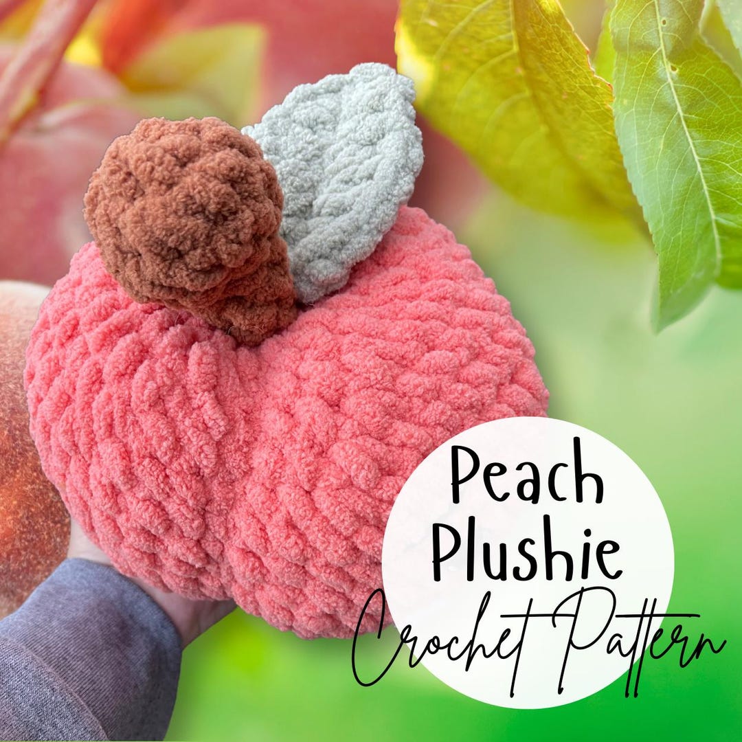 Giant Peach Crochet Pattern, Peach Amigurumi, Peach Plushie Pattern ...