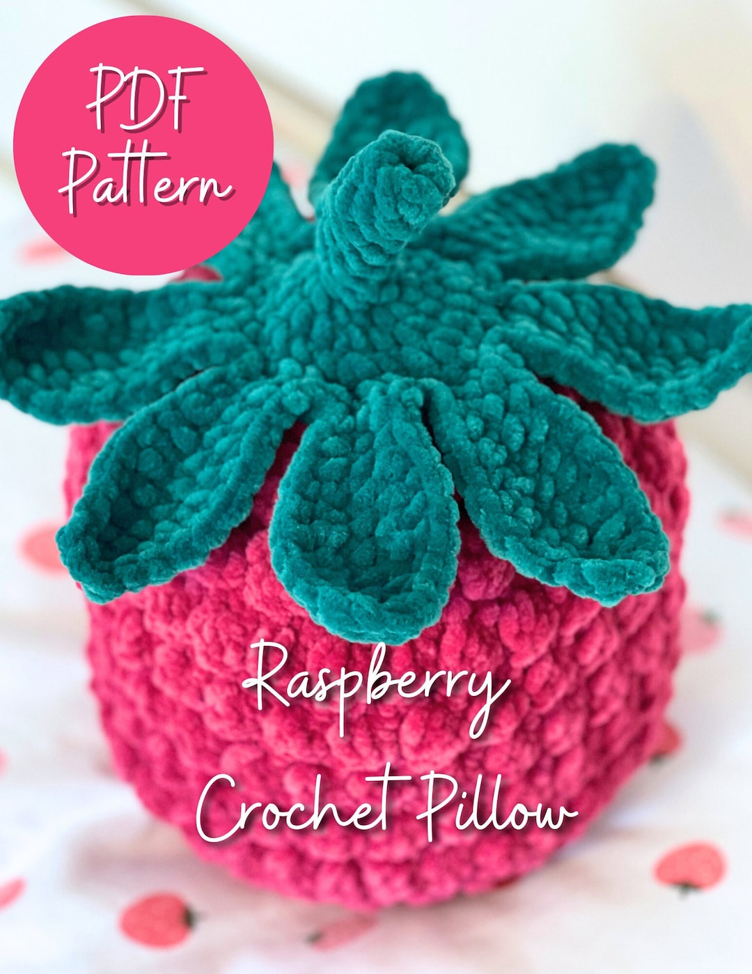 GIANT CROCHET RASPBERRY Pattern, Raspberry Crochet Pillow, Amigurumi ...
