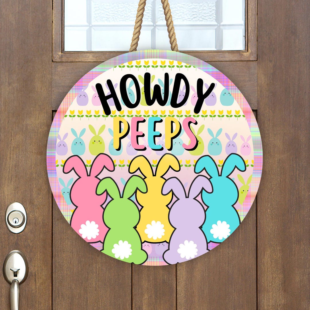 Howdy Peeps Easter Bunny Round Sign PNG: Spring Door Hanger (digital ...