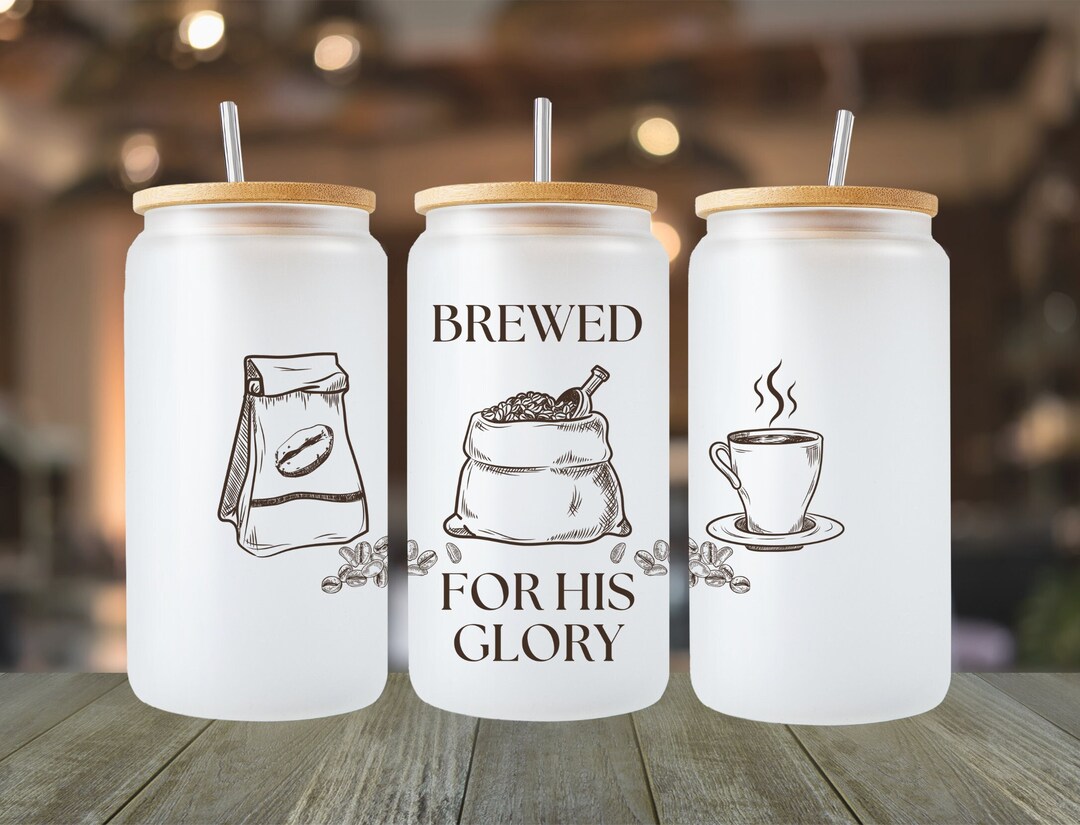 Christian Coffee Glass Can Wrap: 16oz Frosted Sublimation Design (PNG ...