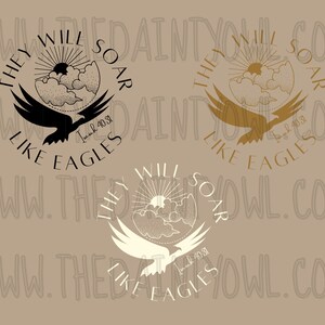 Soar Like Eagles Isaiah 40:31 PNG SVG JPG Scripture Printable Bible Quote Sublimation Christian ...
