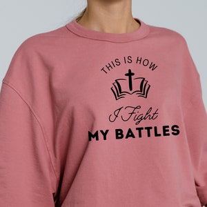 This is How I Fight My Battles Sublimation PNG Christian SVG Faith ...