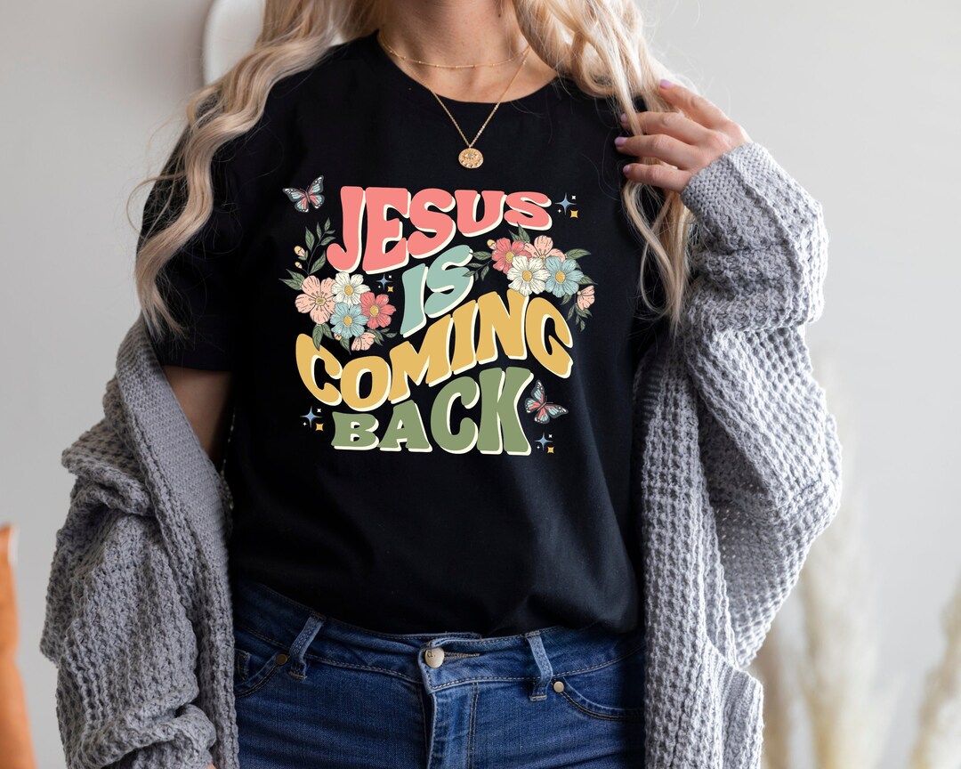 Jesus is Coming Back Sublimation PNG Christian Printable PNG Christian ...