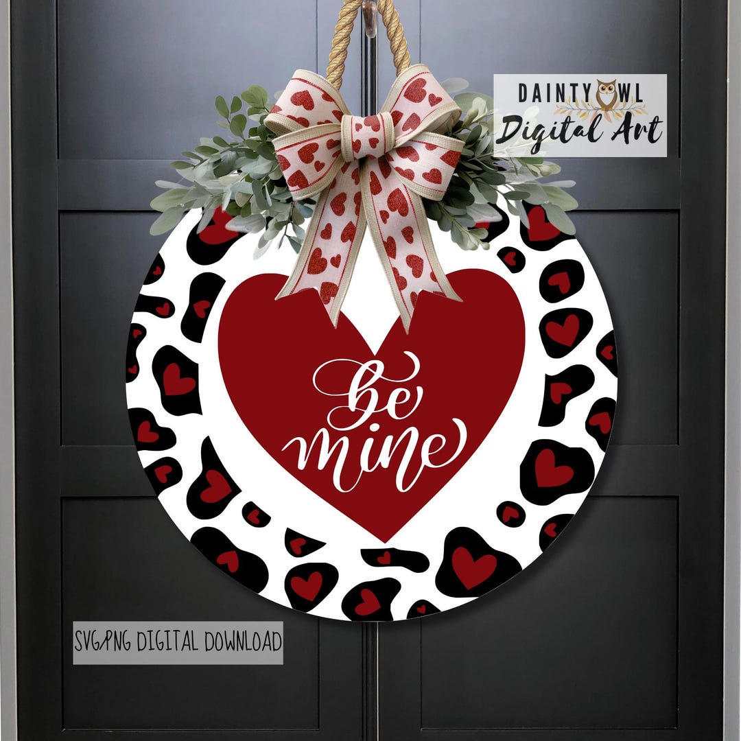 SVG/ PNG Be Mine, Valentines Day Sign – Cow Print and Hearts Pattern ...