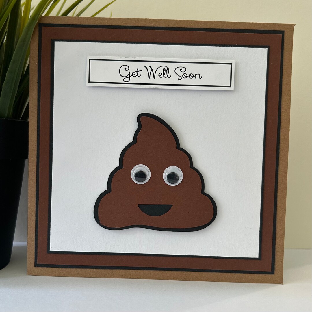 Emoji Poo Card, Feeling Poo Card, Get Well Card, Funny Getting Well ...