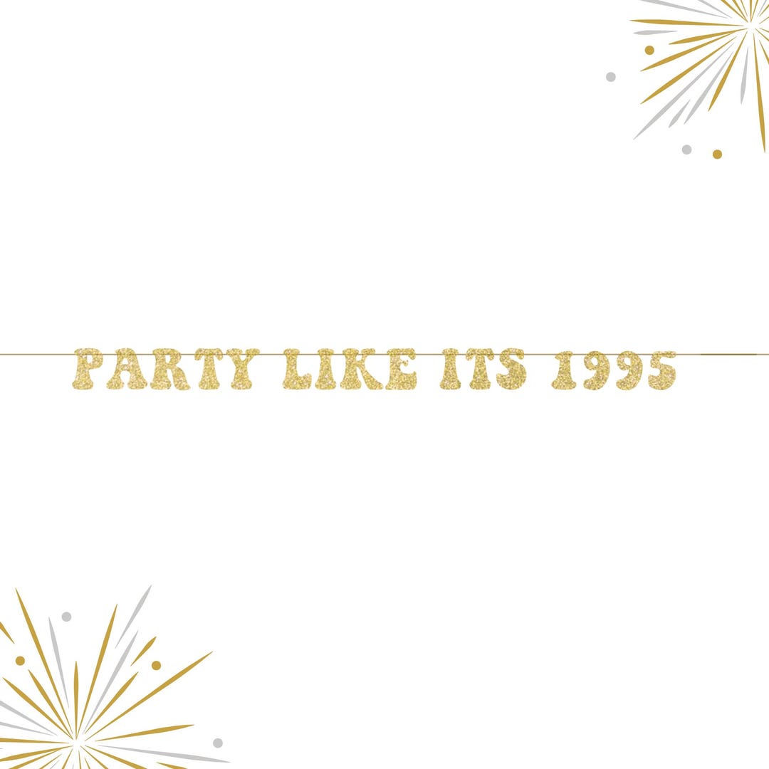 Party Like It's 1995 Birthday Banner, 90's Theme Party Decorations ...