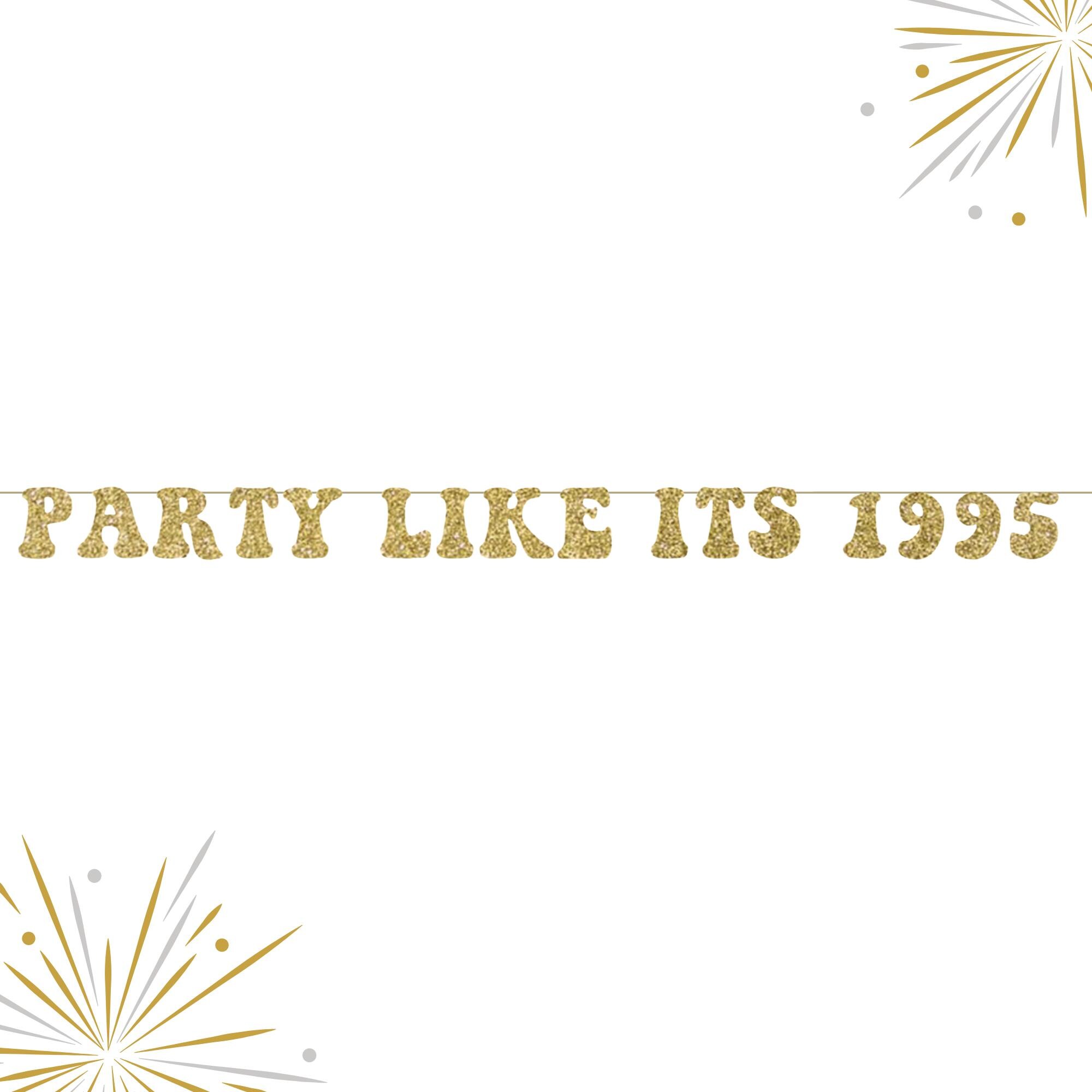 Party Like It's 1995 Birthday Banner, 90's Theme Party Decorations ...
