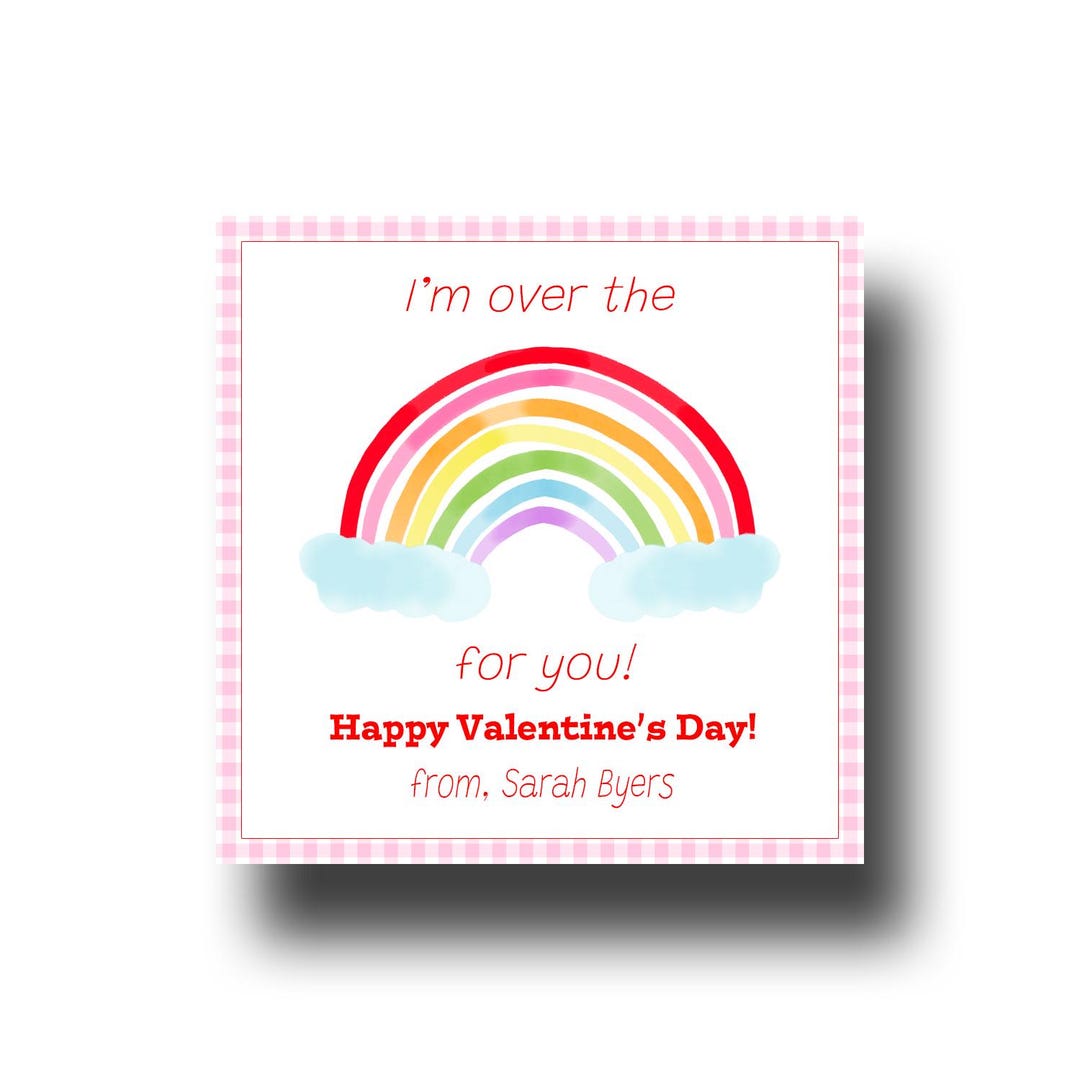 Printable Valentines, I'm Over the Rainbow for You Valentine ...