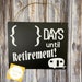 Retirement Countdown Chalkboard Sign - Etsy