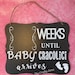 Baby Countdown Sign - How Many Weeks Until Baby Chalkboard Sign - Etsy