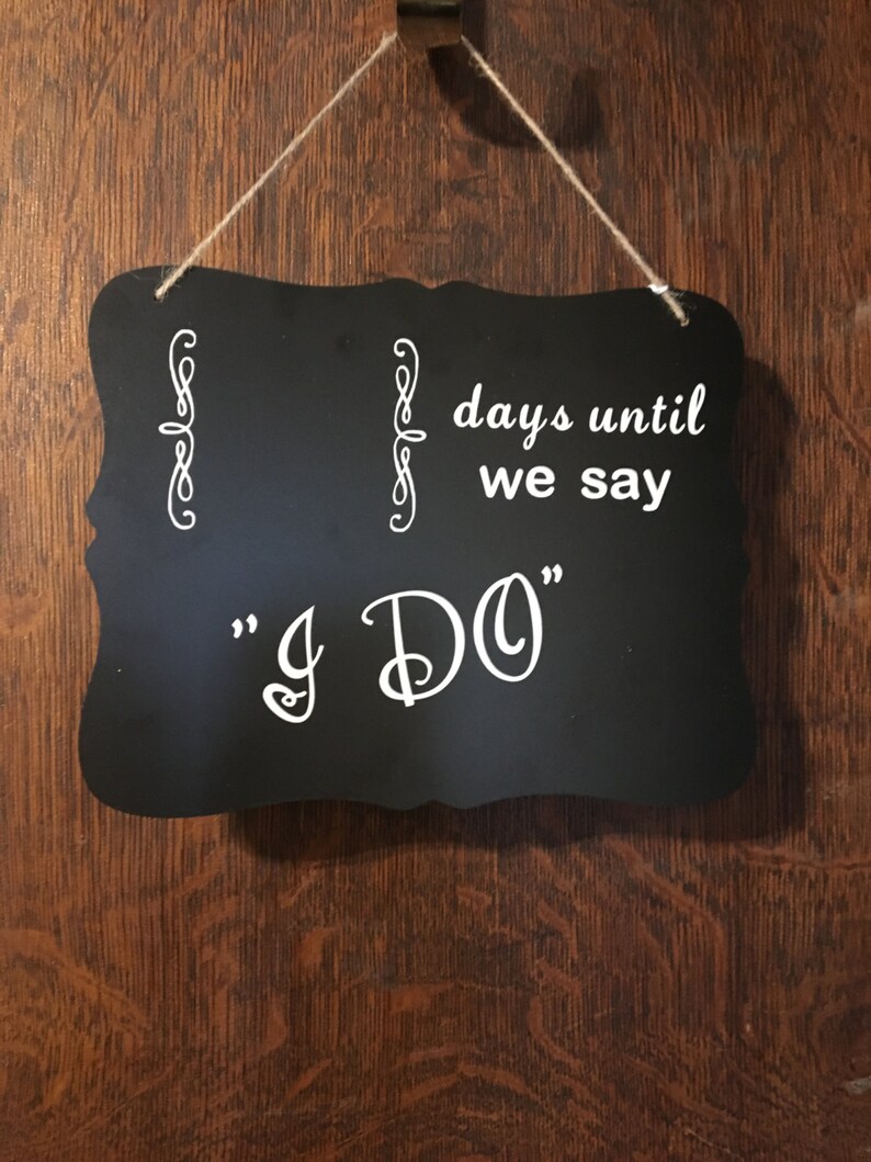 Wedding Countdown Sign Days Until We Say I Do | Etsy