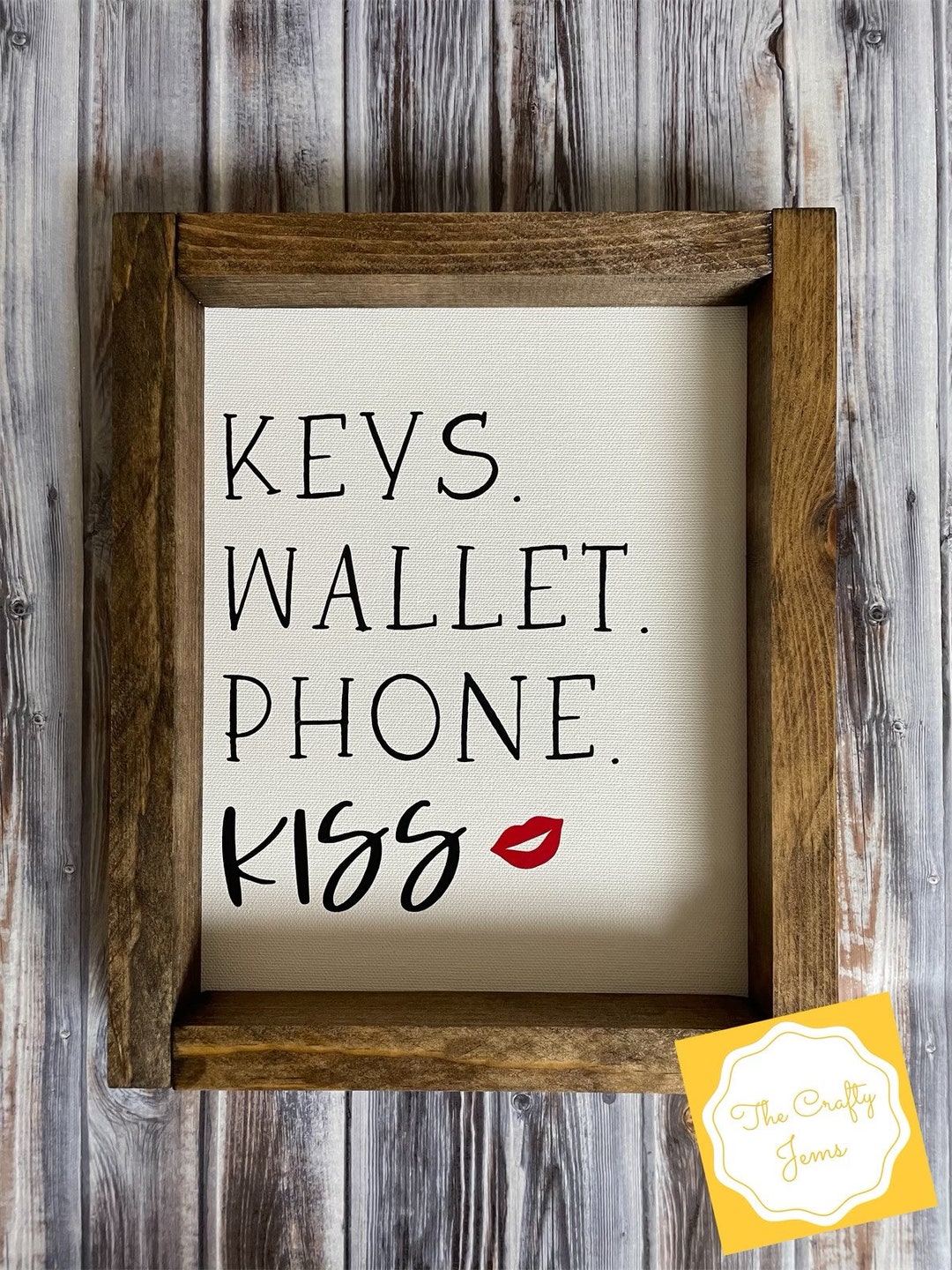 Farmhouse Canvas Sign With Wood Frame-keys Wallet Phone Kiss - Etsy