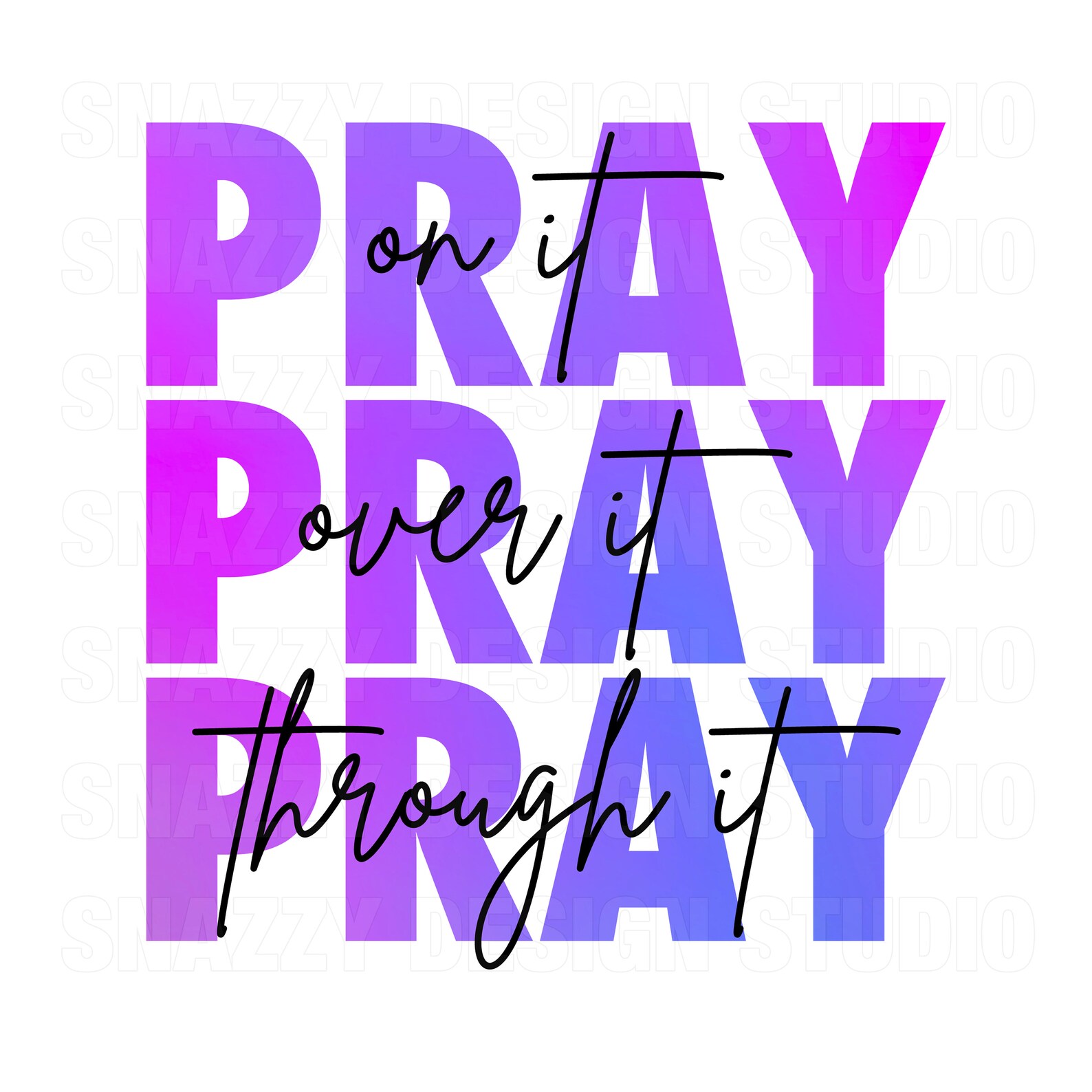 Pray on It Sublimation Png Pray Over It Png Pray Through | Etsy