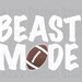 Beast Mode Svg Football Svg Football Cut Files American - Etsy
