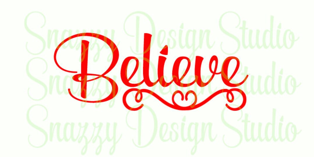 Believe Holiday Cutting File ~ Christmas~ Festive ~ Holidays ~ SVG ...