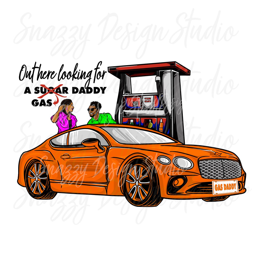 Gas Daddy Png, Sublimation Gas Daddy Designs Downloads, Sublimation ...