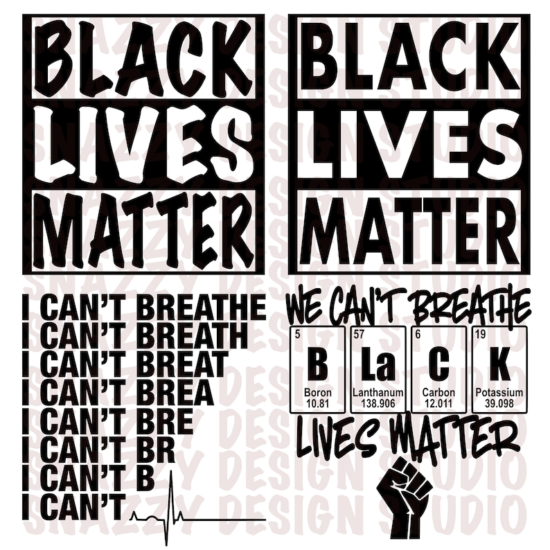 Black Lives Matter Svg Combo Pack 4 Files I Can't | Etsy