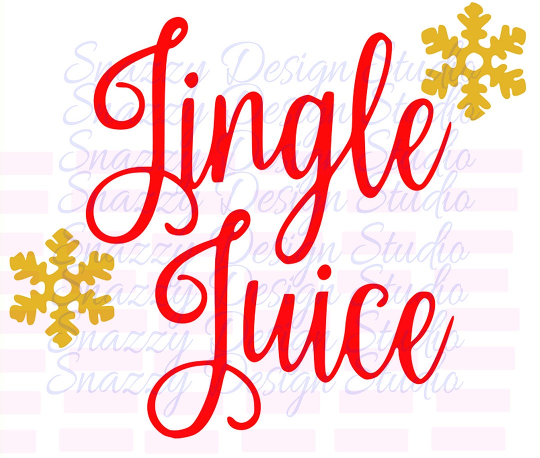 Jingle Juice SVG ~holiday SVG ~ Christmas SVG ~ Jingle ~ Svg, Cutting ...