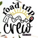 Road Trip Crew Svg, Road Trip Shirt Svg, Adventure Shirt Svg, Girls ...