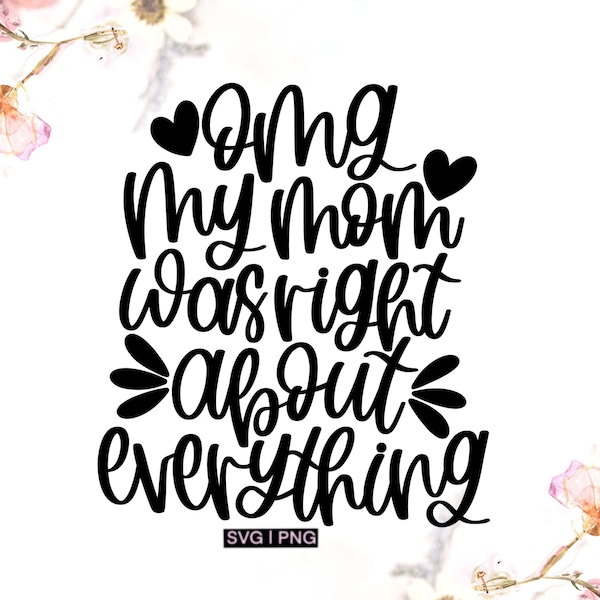 Mom Was Right About Everything Svg - Etsy