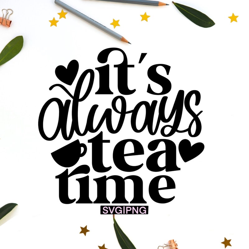 Tea Time Svg - Etsy