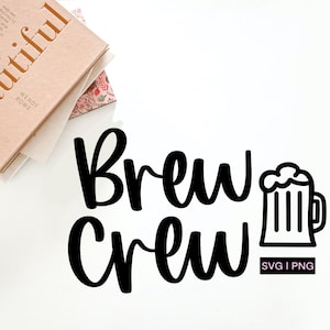 Brew Crew Svg, Beer Svg, Beer Drinker Svg, Beer Lover Svg, Hand ...