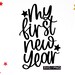 My First New Year Svg New Year Baby Svg Winter Baby Svg | Etsy