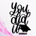 You Did It Svg, Graduation Cake Topper Svg, Graduation Svg, Graduation ...
