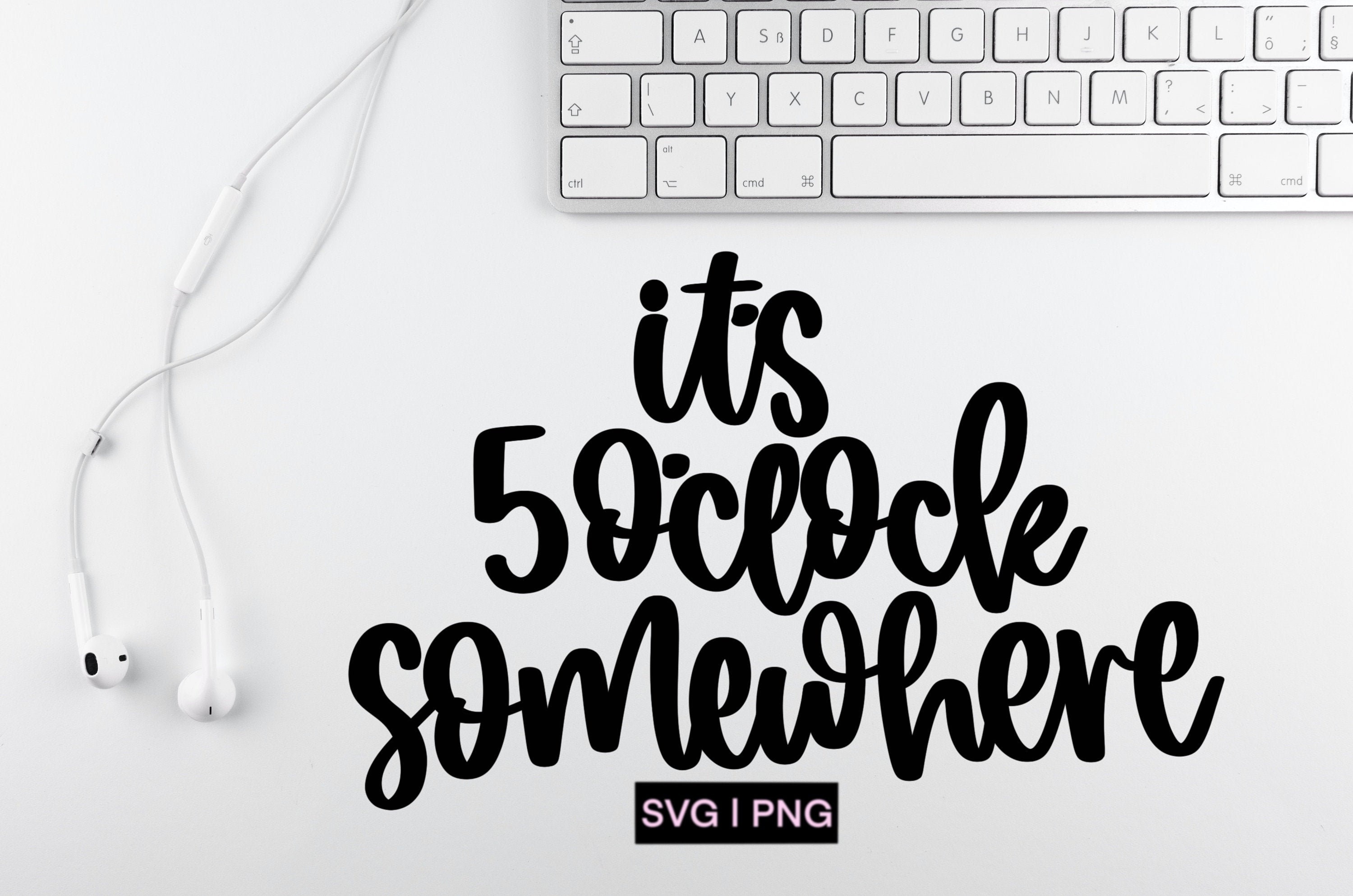 It's 5 o'clock somewhere svg 5pm somewhere svg funny | Etsy