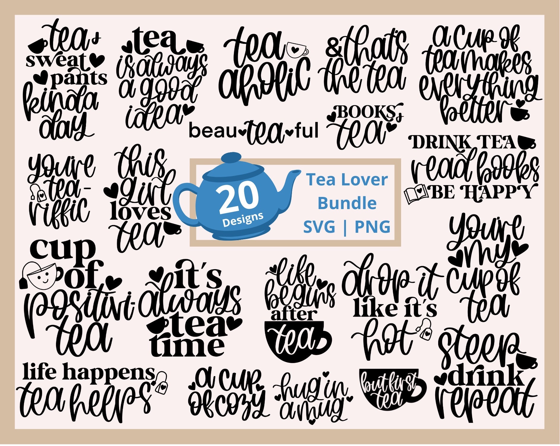 Tea Lover Svg Bundle, Tea Quotes Svg, Tea Cup Svg, Tea Shirt Svg, Tea ...