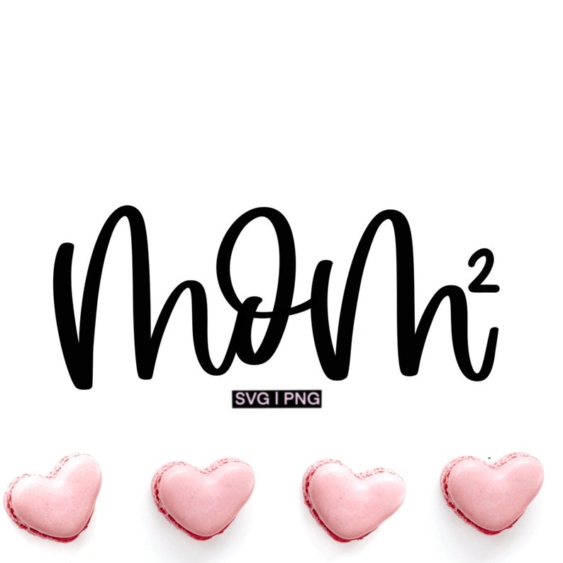 Mom Squared Svg, Mom of Two Svg, Mom Exponent Svg,mama of Two Svg ...